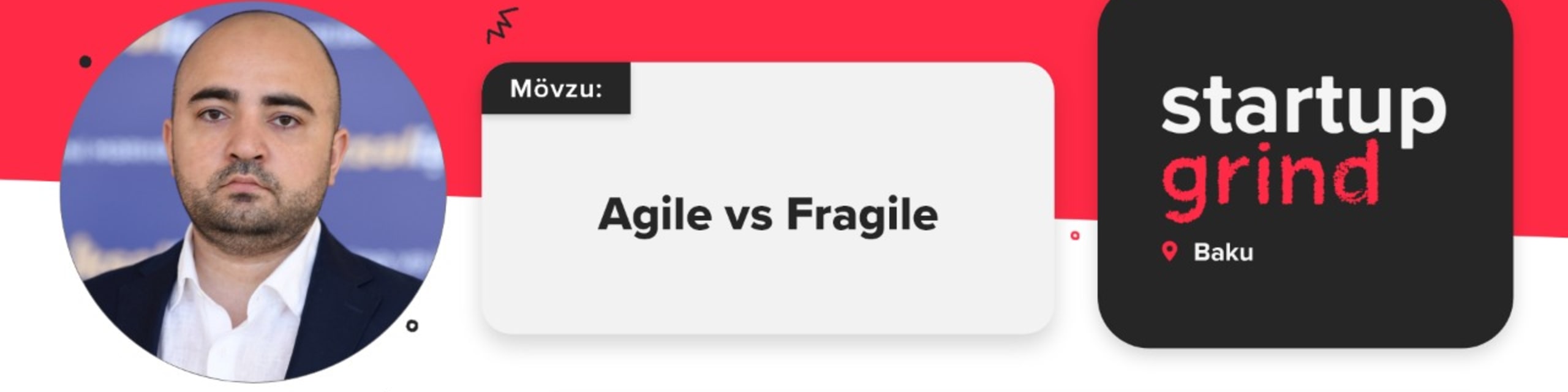 See Agile vs Fragile : Elnur Mammadli at Startup Grind Baku